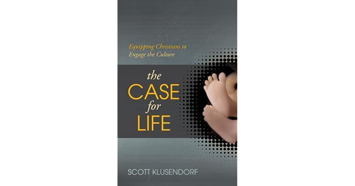 Making the Case for Life