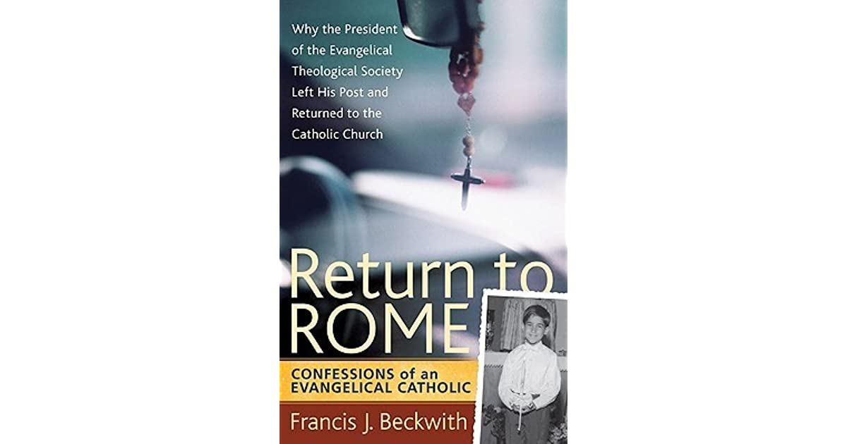 Frank Beckwith's Journey Back to Roman Catholicism