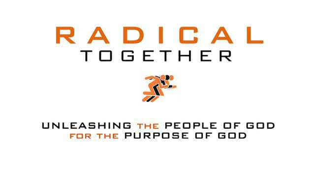 Book Notes: Radical Together / Legacy of the King James Bible