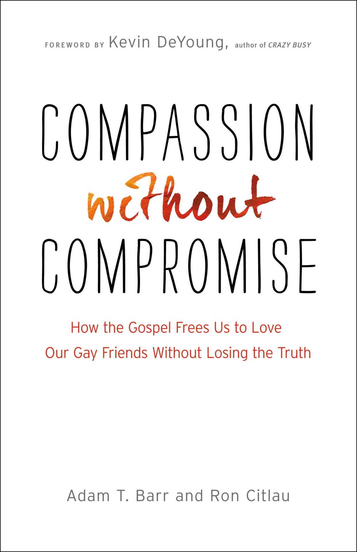 Compassion Without Compromise