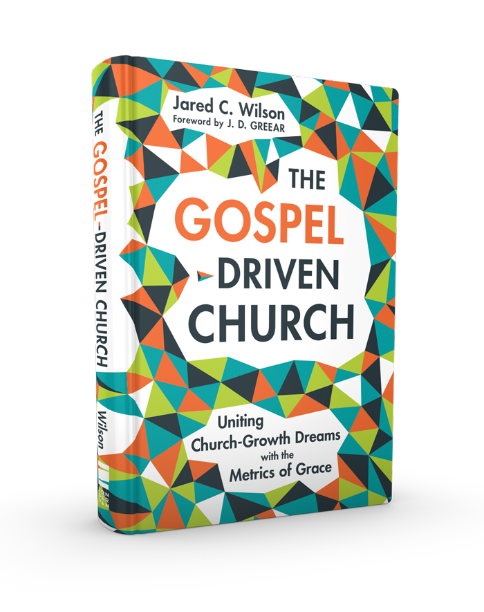 20 Quotes from ‘The Gospel-Driven Church’
