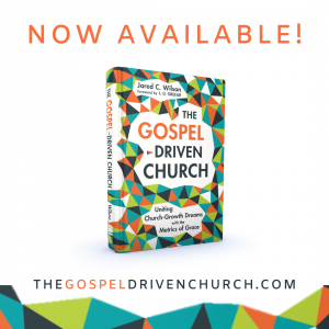 20 Quotes from ‘The Gospel-Driven Church’