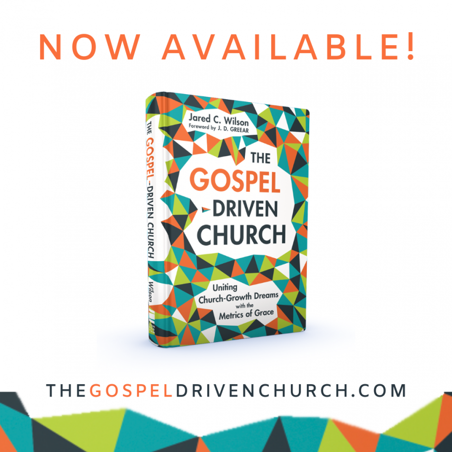 20 Quotes from ‘The Gospel-Driven Church’