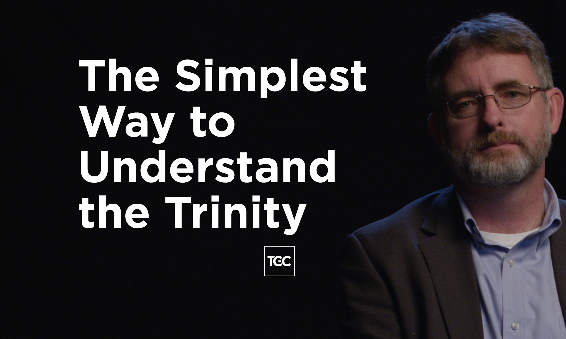 The Simplest Way To Understand The Trinity