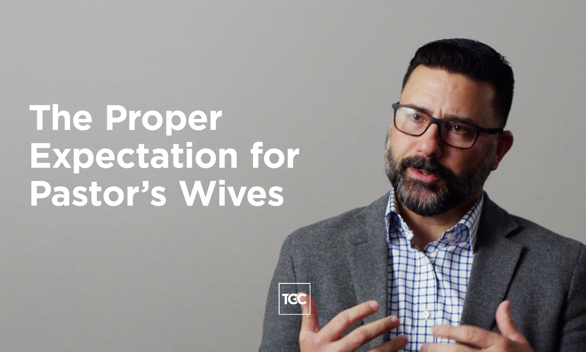 The Proper Expectation for Pastor’s Wives