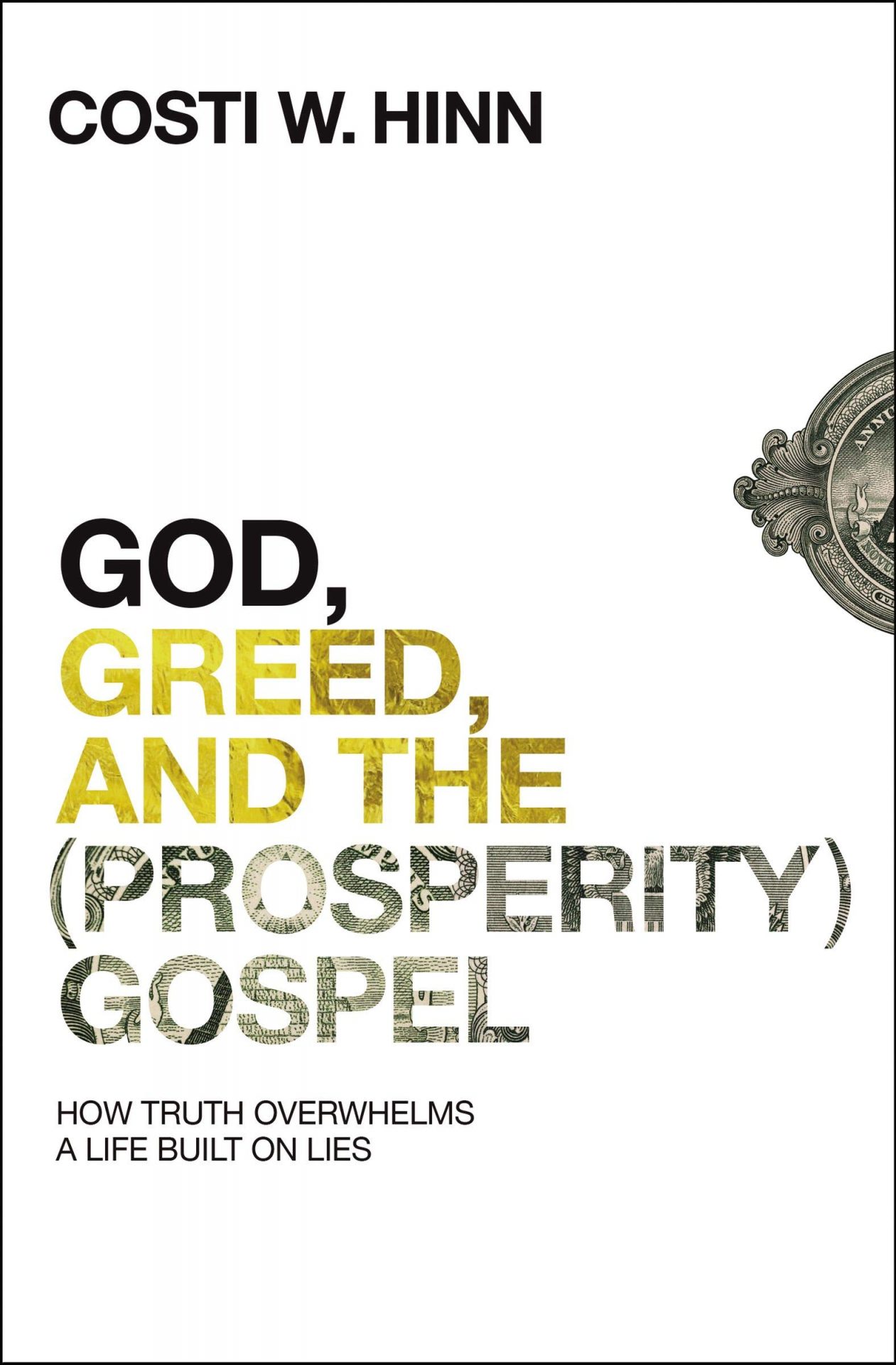 Costi Hinn Exposes the Most Abusive Kind of False Teaching Today