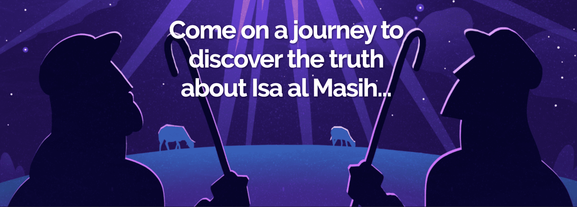 Discover the Truth about Isa al Masih (Jesus Christ)