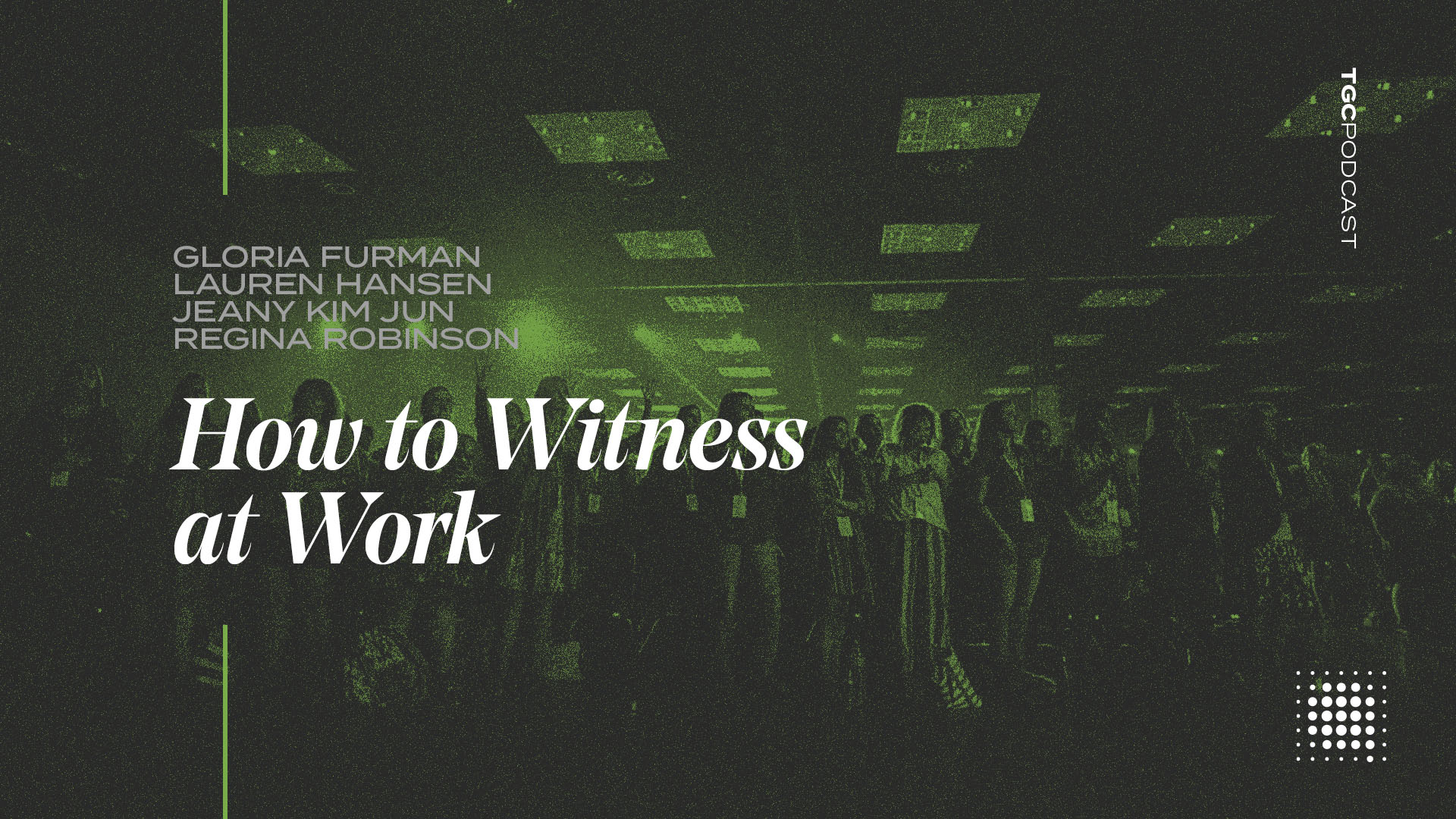 The Gospel Coalition Podcast: How to Witness at Work