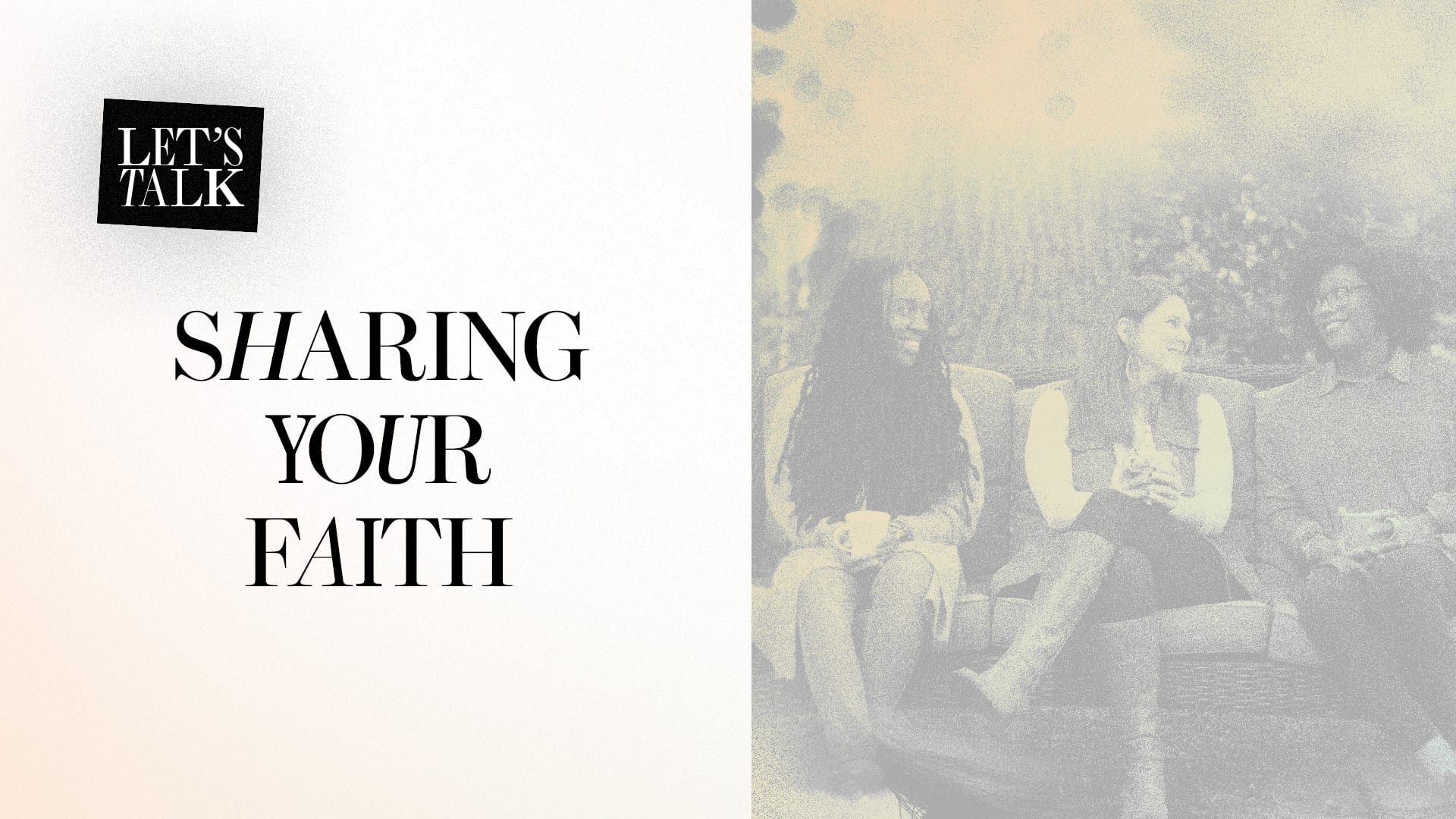 Let’s Talk: Sharing Your Faith - The Gospel Coalition