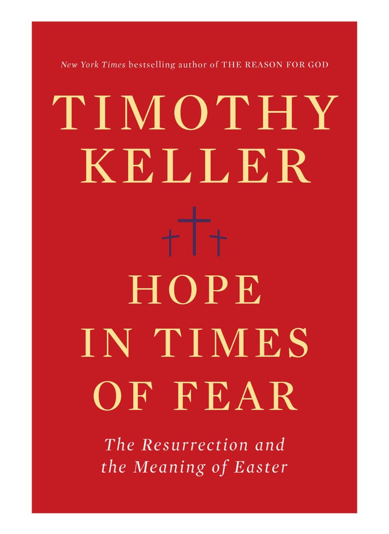 20 Quotes from Tim Keller on Resurrection Hope