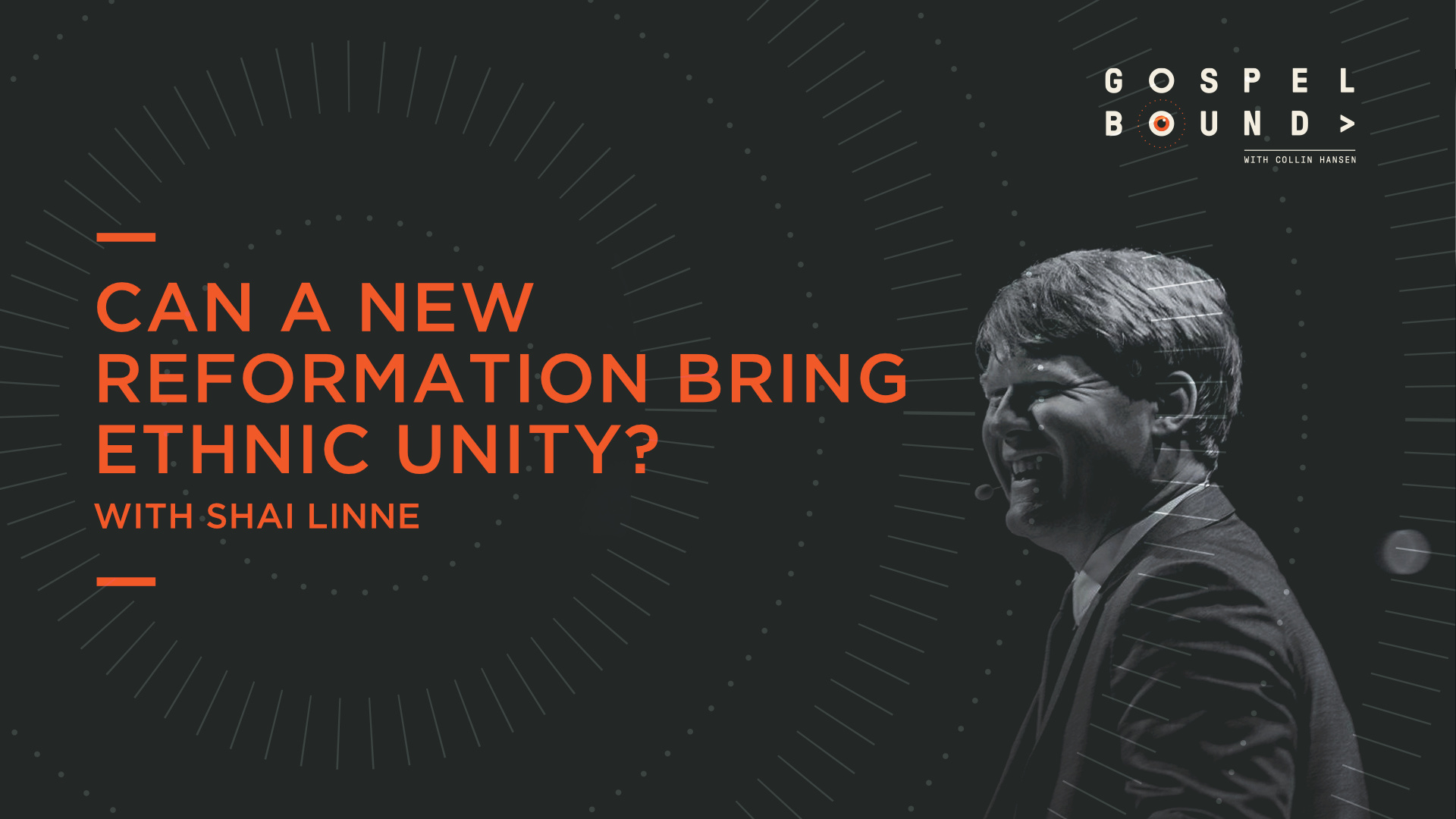 Can a New Reformation Bring Ethnic Unity? - The Gospel Coalition