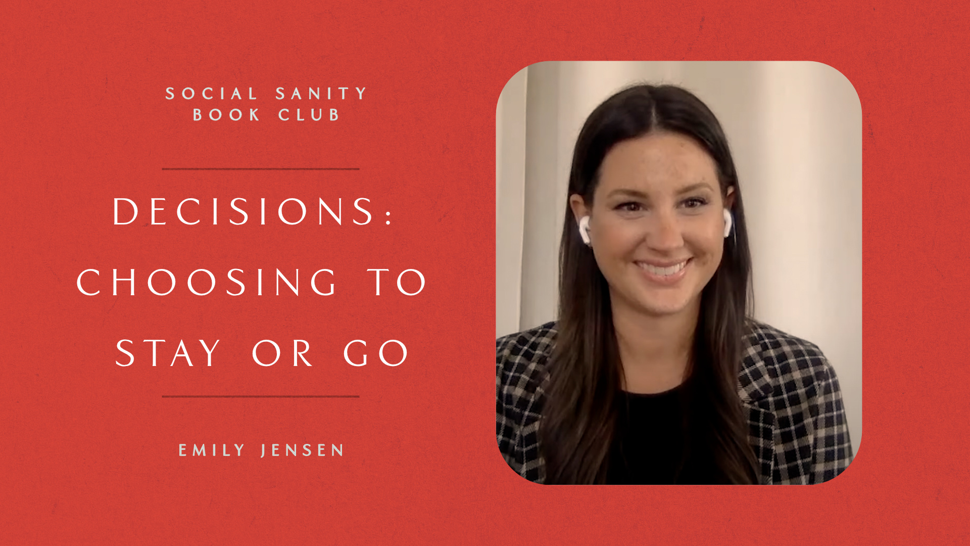 Social Sanity Book Club Chapter 8: Choosing to Stay or Go