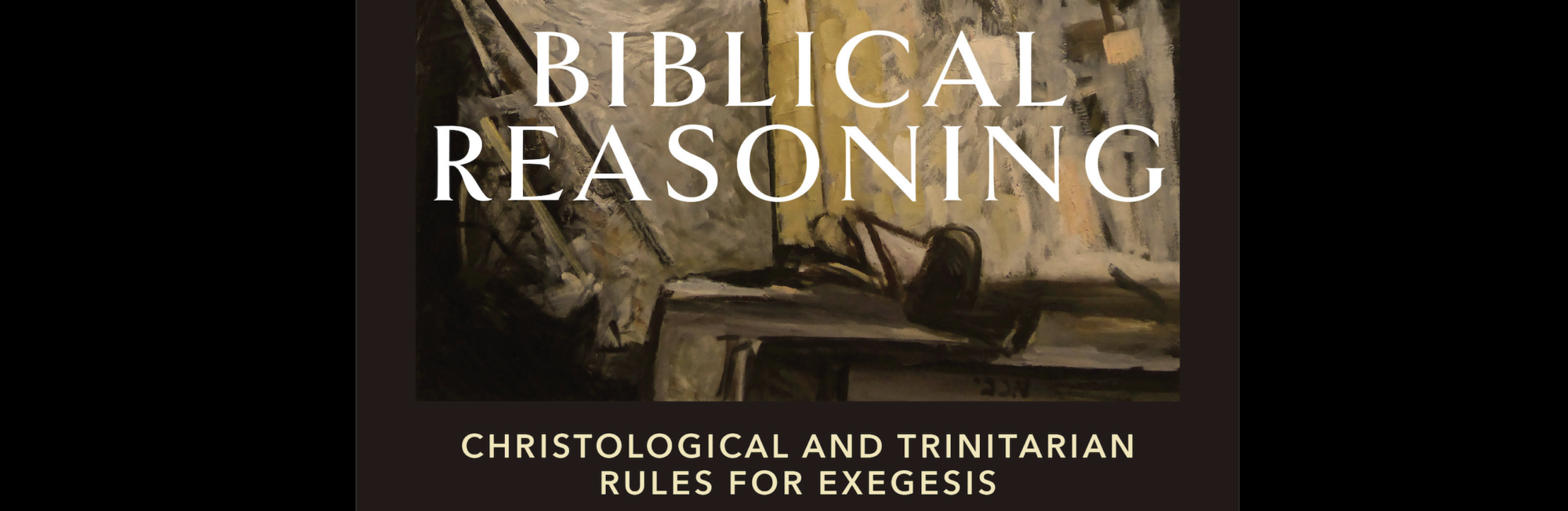 Christological and Trinitarian Principles and Rules for Exegesis