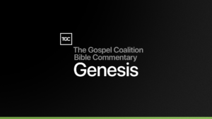 Best Commentaries on Genesis - The Gospel Coalition
