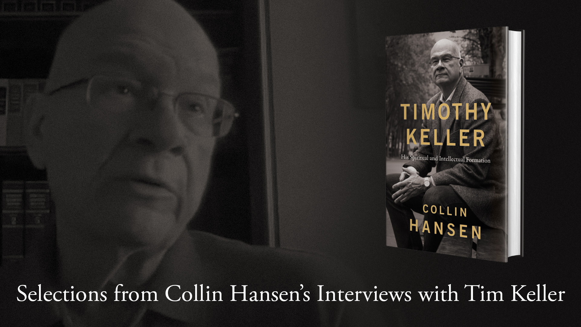 Timothy Keller: His Spiritual and Intellectual Formation