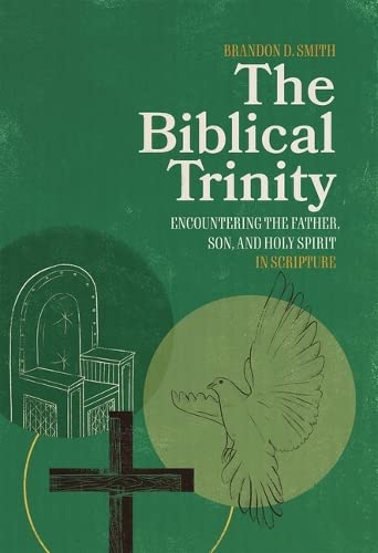 Review: ‘The Biblical Trinity’ by Brandon D. Smith