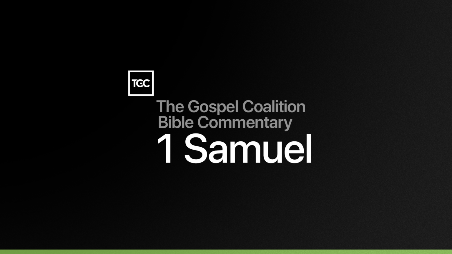 Best Commentaries on 1 & 2 Samuel - The Gospel Coalition