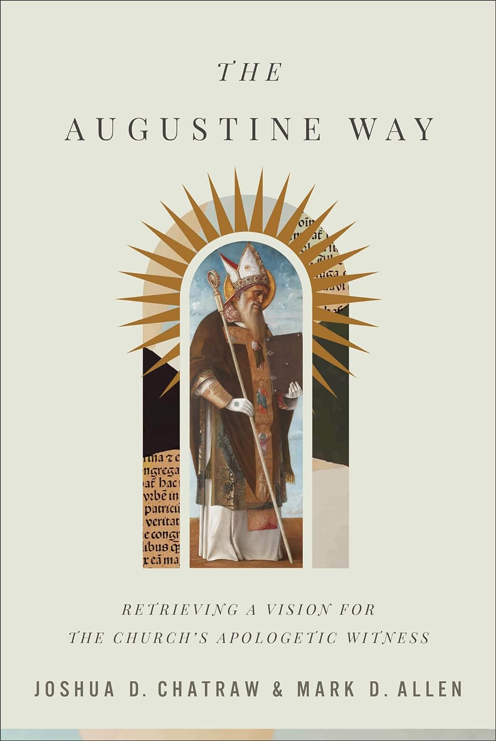 Review: ‘The Augustine Way’ by Joshua Chatraw and Mark Allen