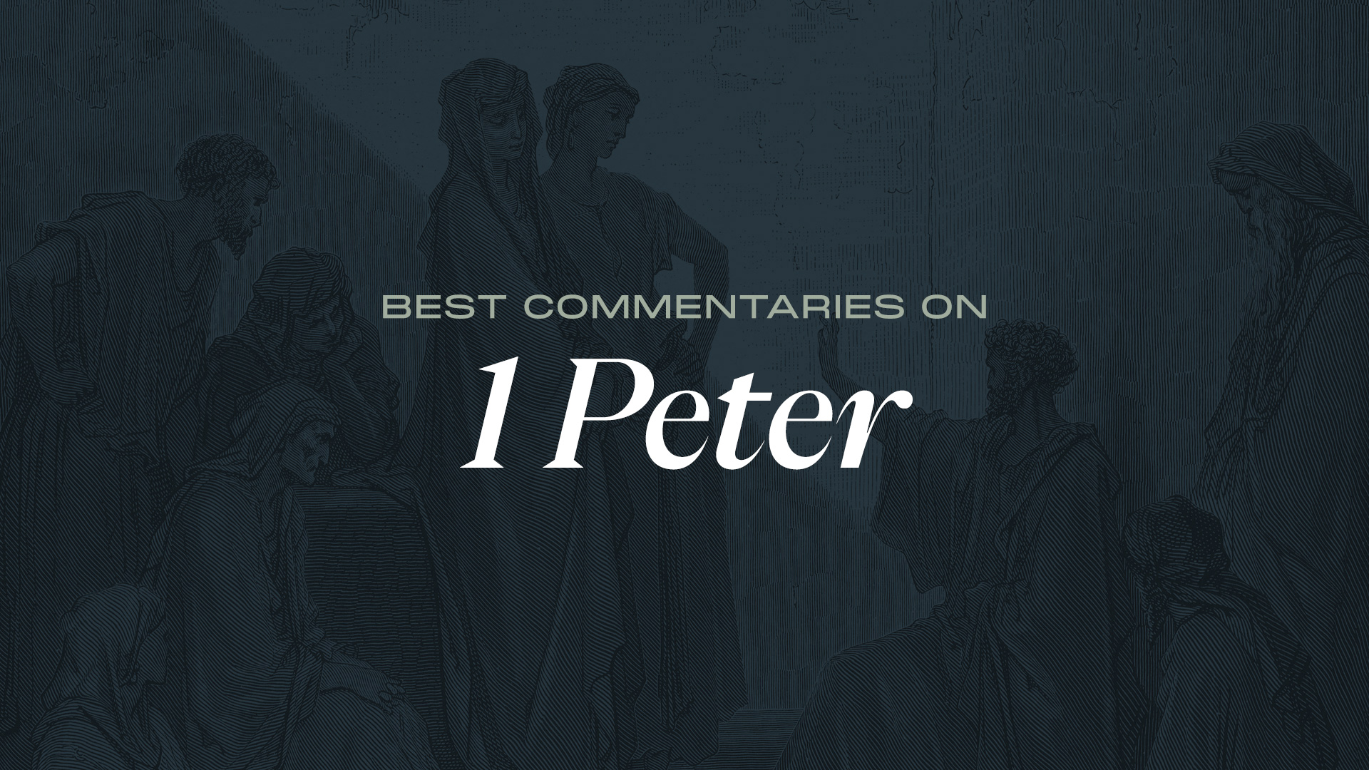 Best Commentaries on 1 Peter - The Gospel Coalition