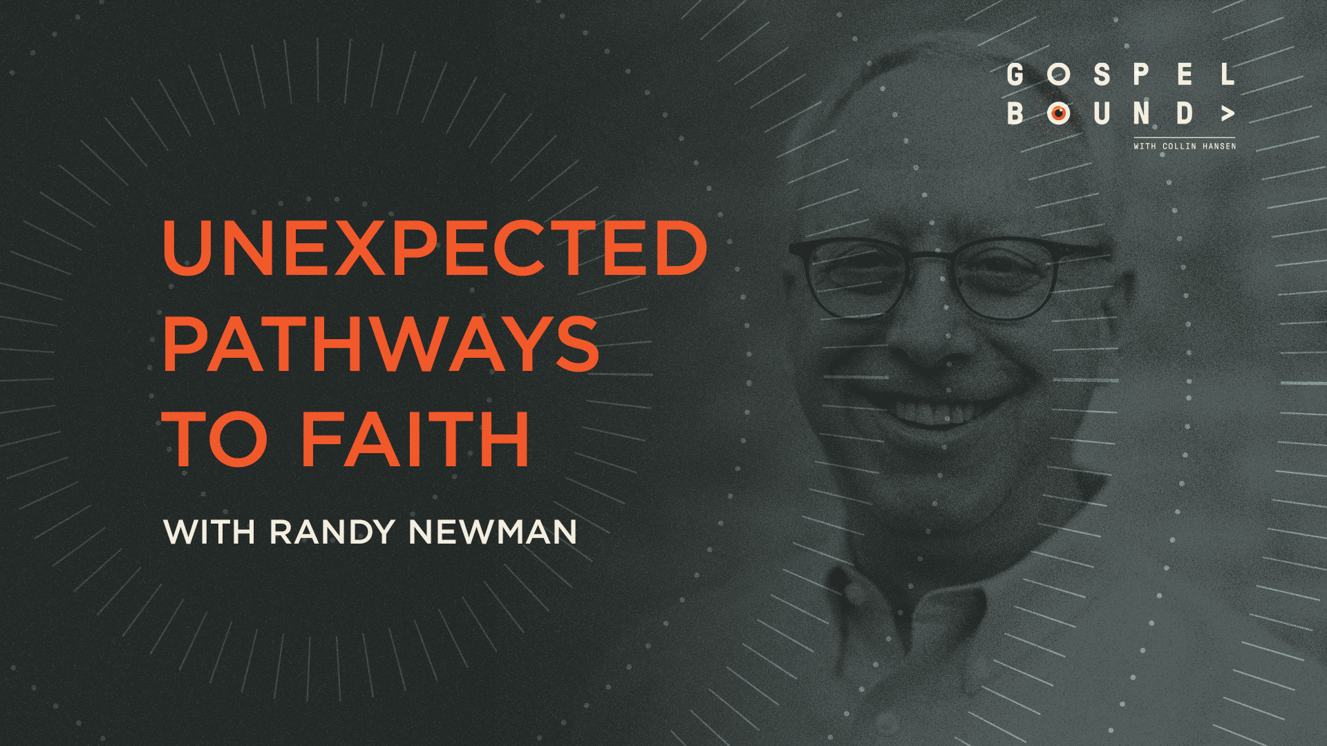 Unexpected Pathways to Faith - The Gospel Coalition