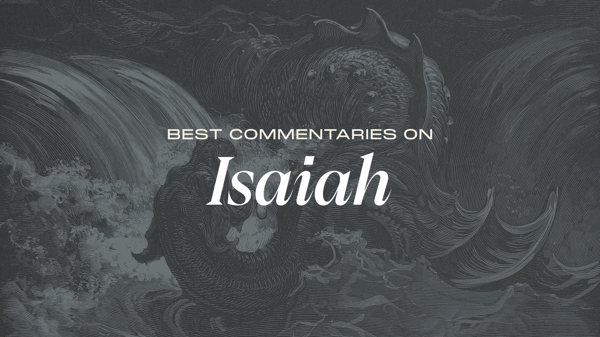 Best Commentaries on Isaiah - The Gospel Coalition