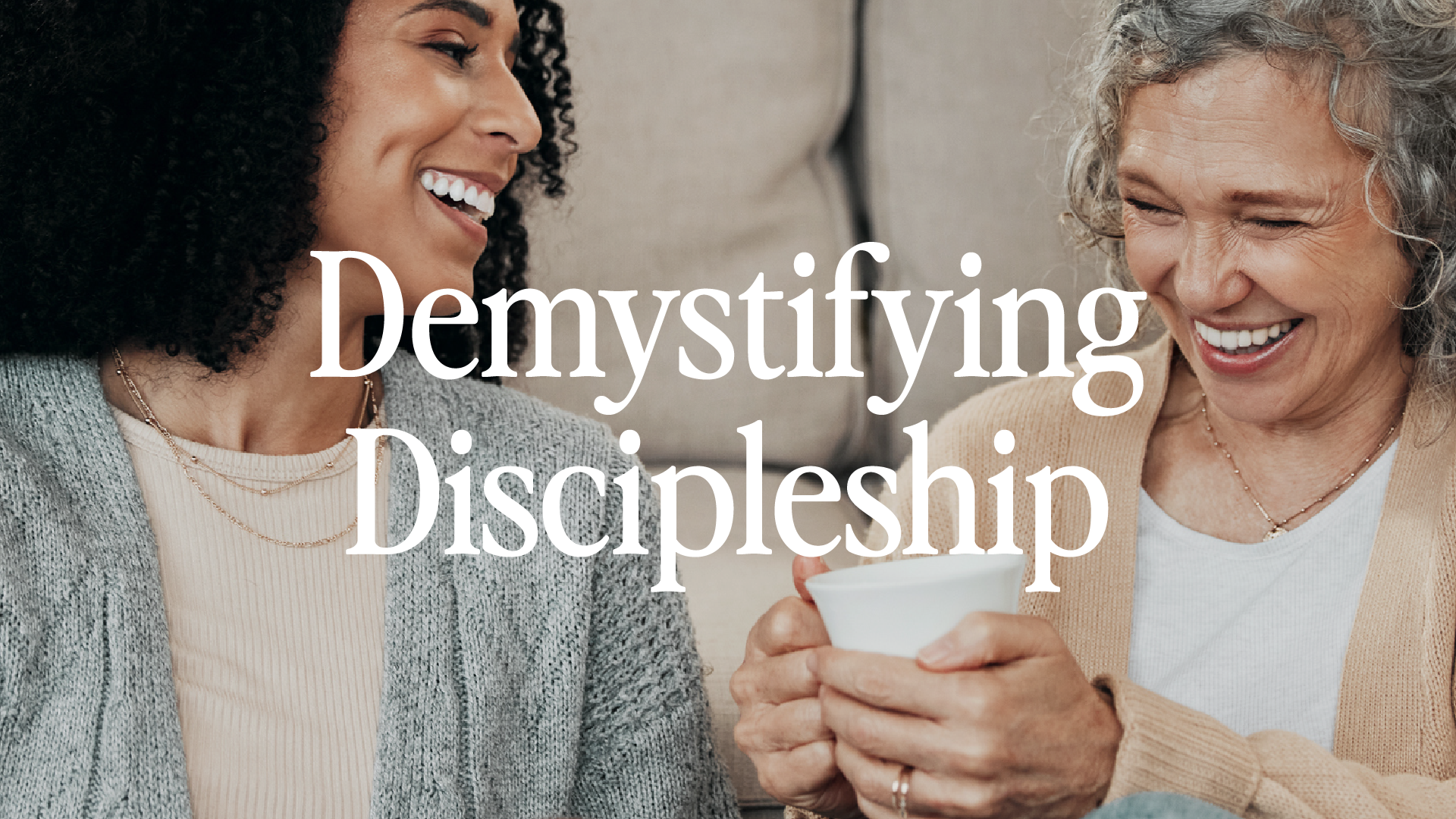 Demystifying Discipleship - The Gospel Coalition