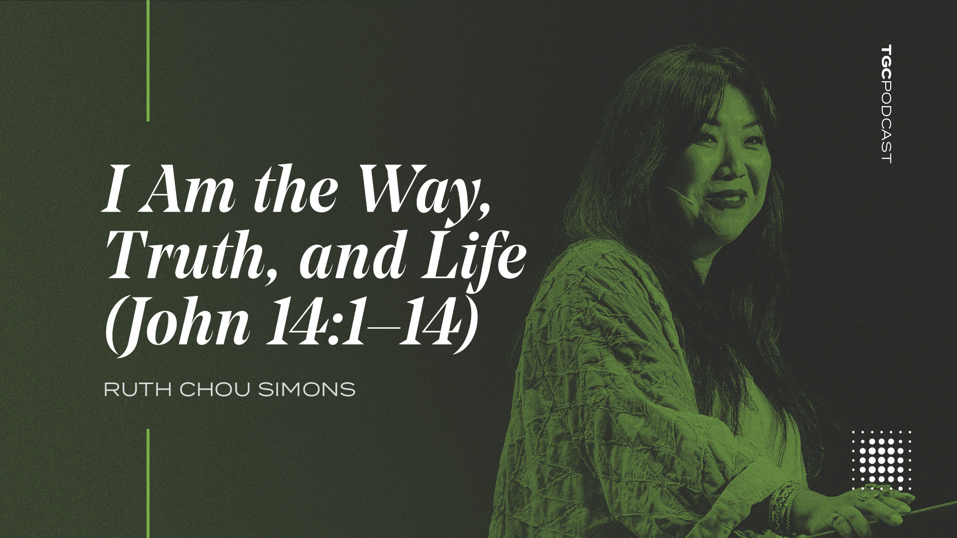 I Am the Way, Truth, and Life (John 14:1–14)