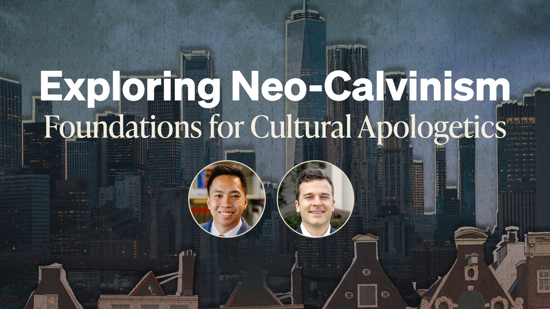 Exploring Neo-Calvinism: Foundations for Cultural Apologetics - The ...