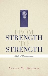 A Review of From Strength to Strength: A Life of Marcus Loane, by Allan ...