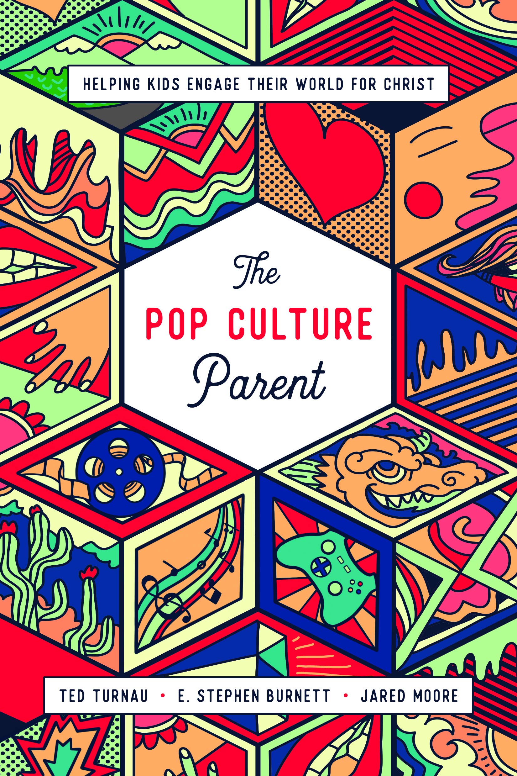 Review The Pop Culture Parent By Ted Turnau E Stephen Burnett And Review The Pop Culture Parent By Ted Turnau E Stephen Burnett And
