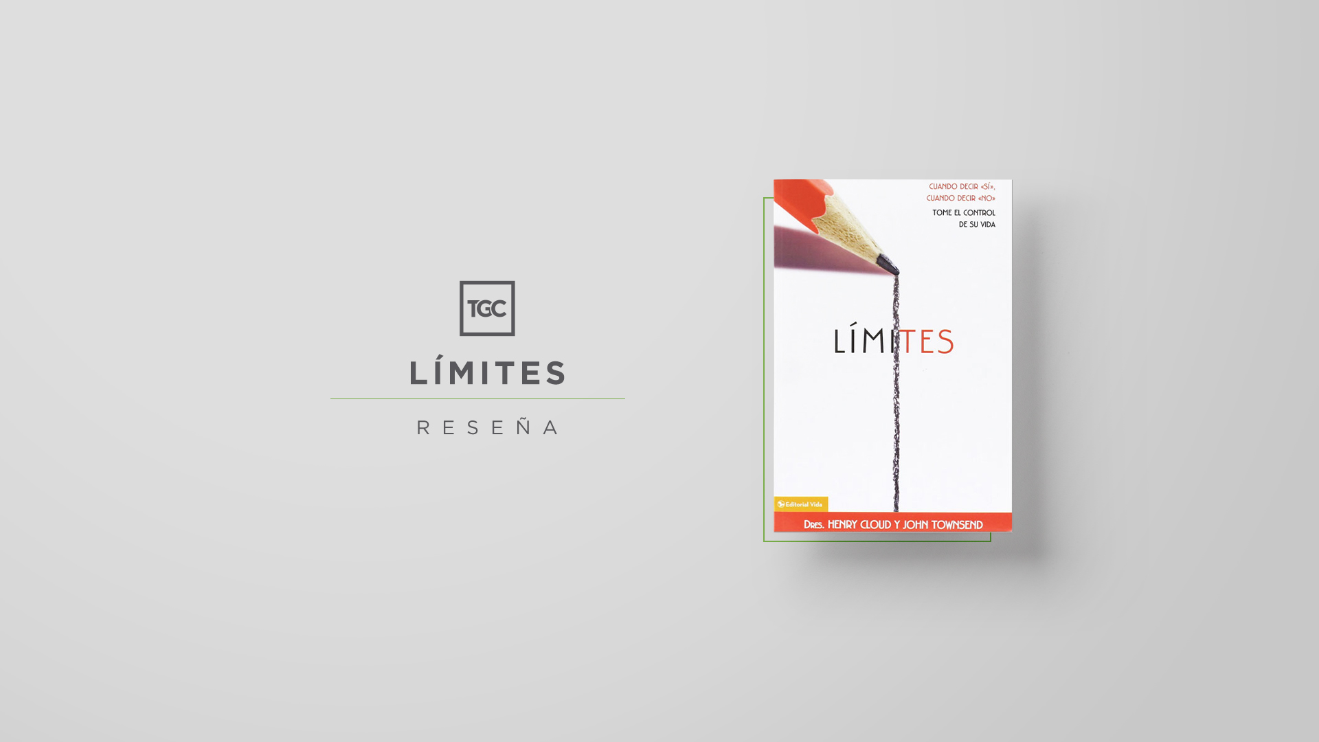 Límites | Coalición por el Evangelio