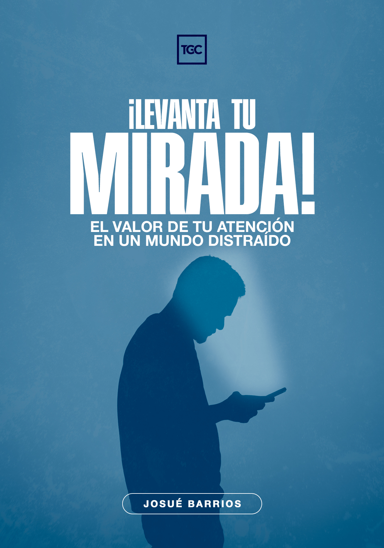 ¡Levanta tu mirada! | Coalición por el Evangelio