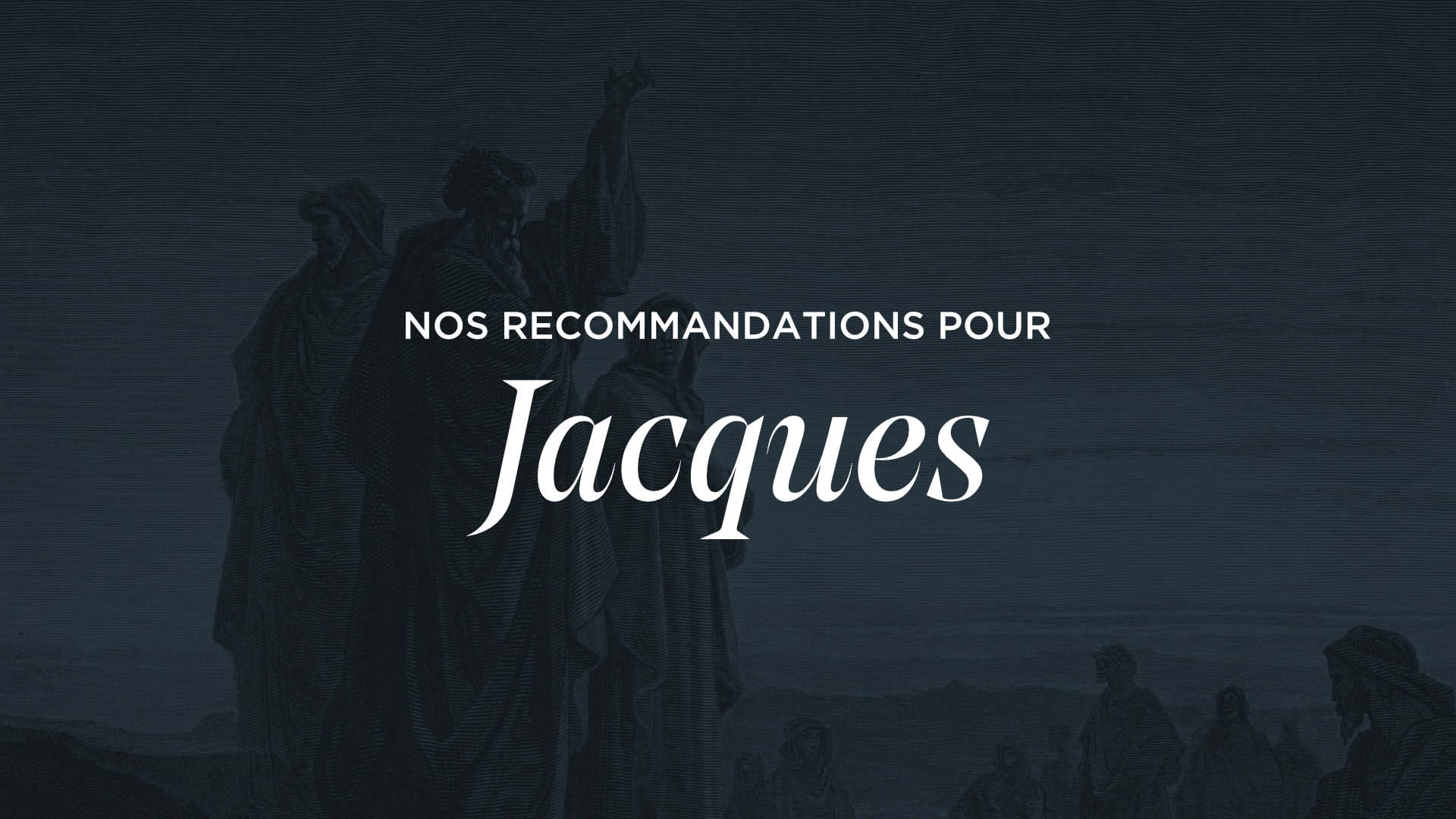 Jacques - Evangile 21