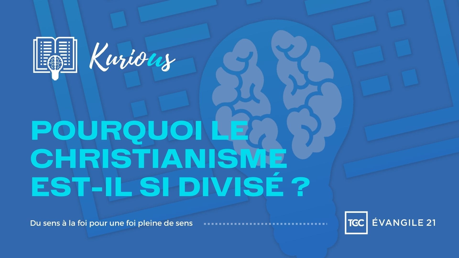 Pourquoi le christianisme est-il si divisé ? - Evangile 21