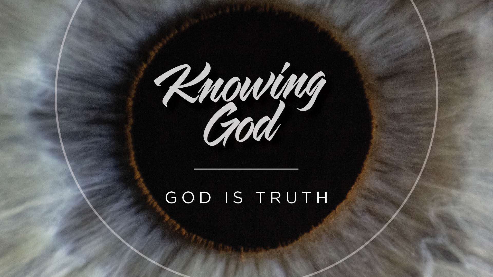 God Does More Than Speak What is True: He is Truth - TGC Africa